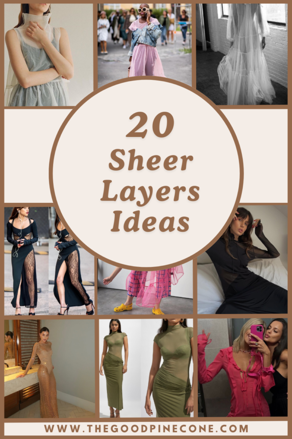 20 Sheer Layering Ideas to Float Through Fashion - thegoodpinecone.com